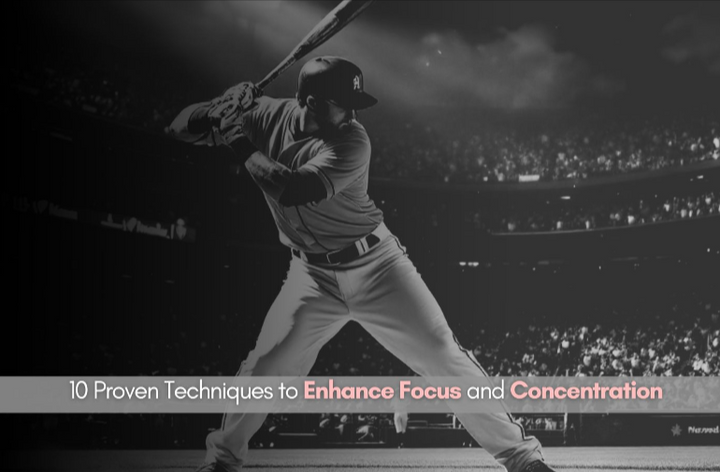 10 Proven Techniques to Enhance Focus and Concentration – Graymatter Labs